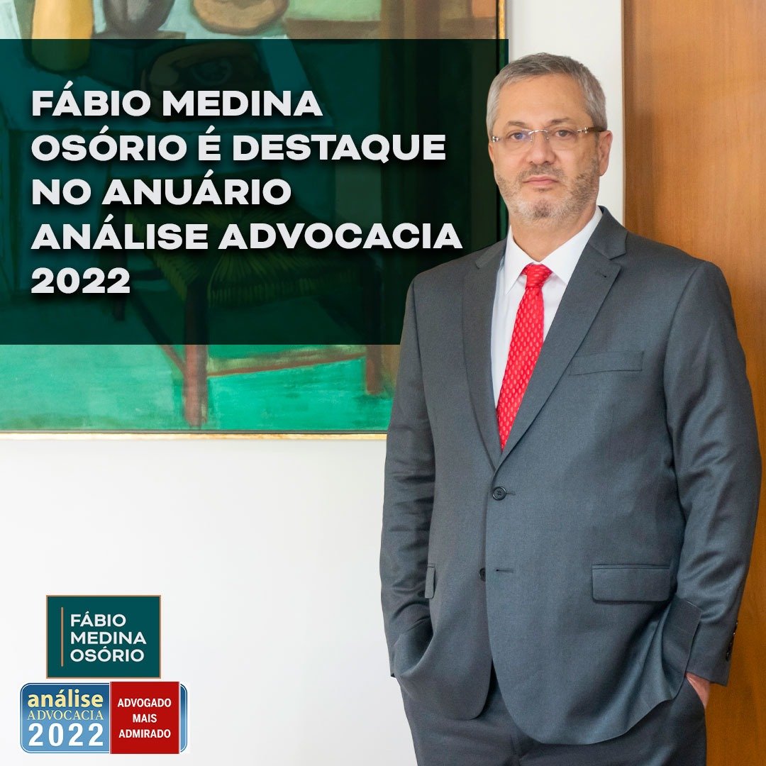 Fábio Medina Osório é destaque no anuário Análise Advocacia 2022 ...